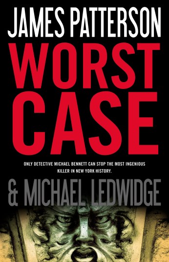 Book Review: Worst Case by James Patterson — Michael CavaciniMichael ...