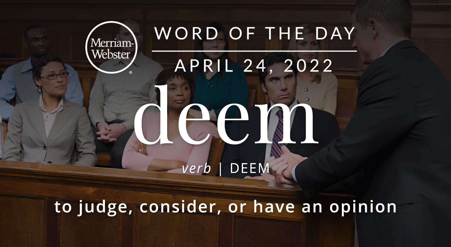 Merriam-Webster Word of the Day: Deem — Michael CavaciniMichael Cavacini