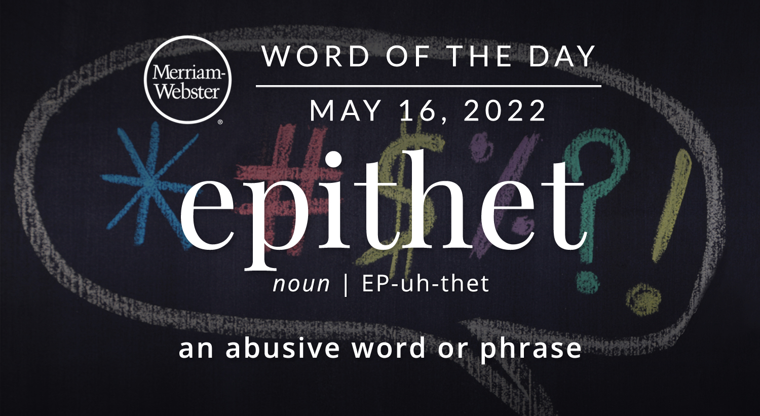 Merriam-Webster Word of the Day: Epithet — Michael CavaciniMichael Cavacini