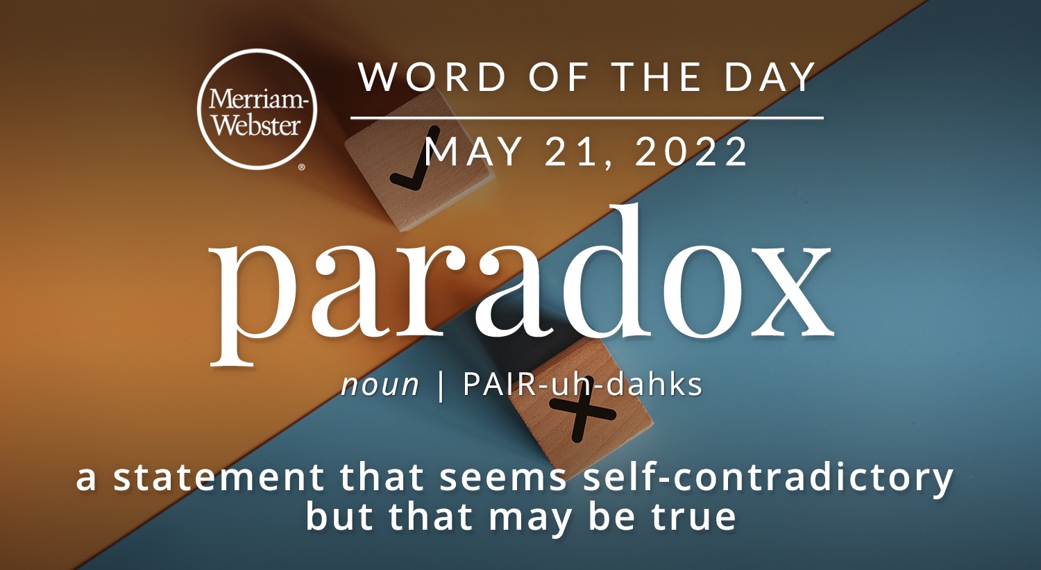 Merriam-Webster Word of the Day: Paradox — Michael CavaciniMichael Cavacini