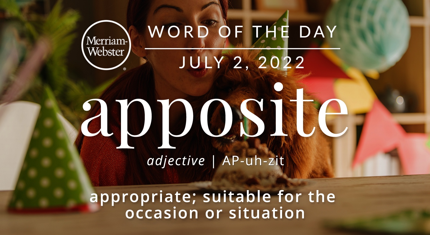 Merriam-Webster Word of the Day: Apposite — Michael CavaciniMichael ...