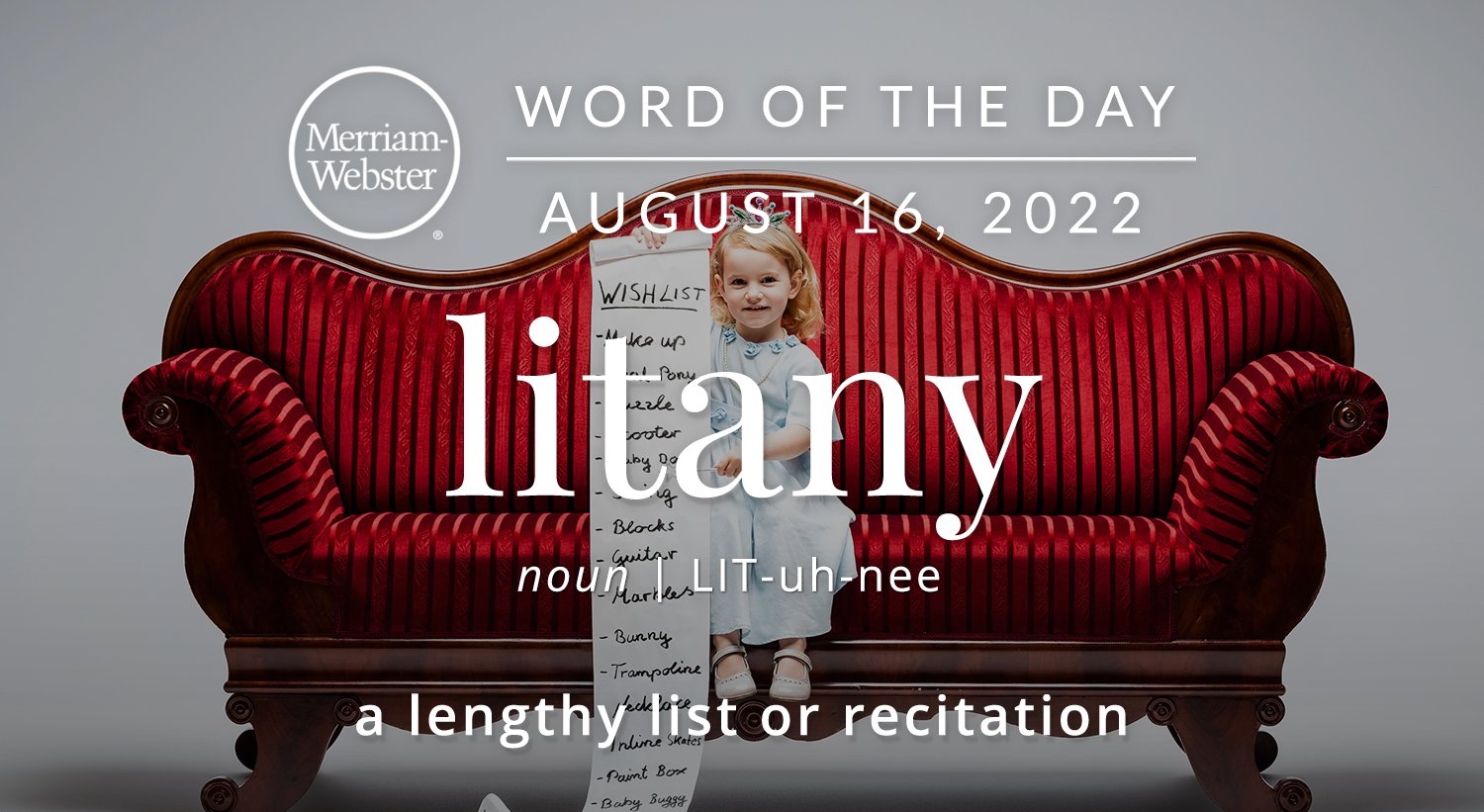 Merriam-Webster Word of the Day: Litany — Michael CavaciniMichael Cavacini