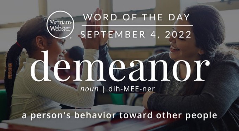 Merriam-Webster Word of the Day: Demeanor — Michael CavaciniMichael ...