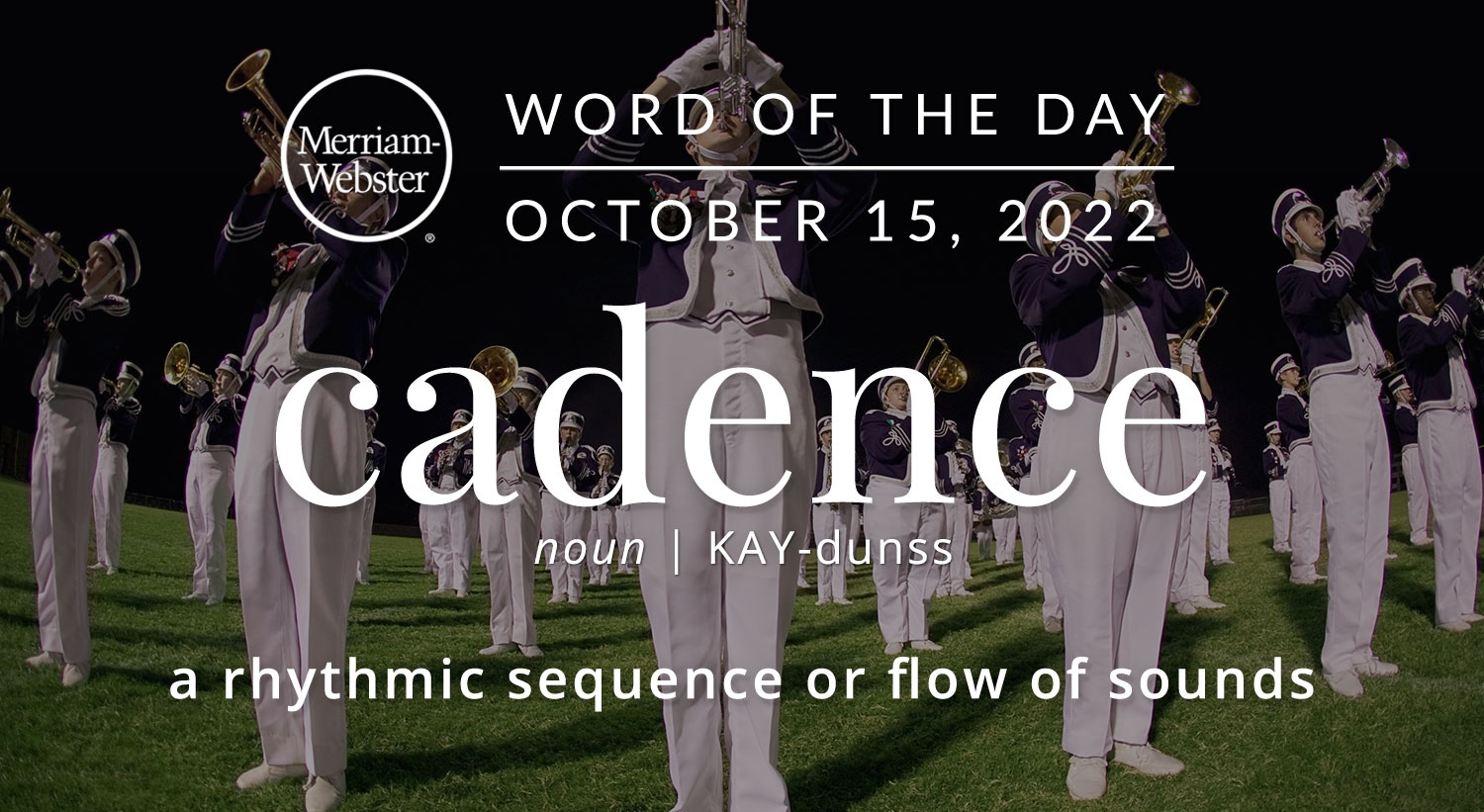 Merriam-Webster Word of the Day: Cadence — Michael CavaciniMichael Cavacini
